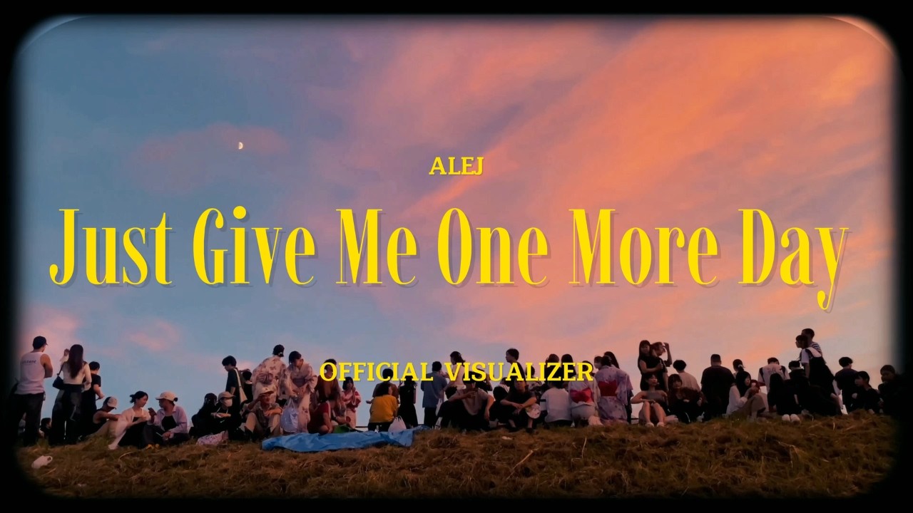 Just Give Me One More Day - (Official Visualizer) - YouTube