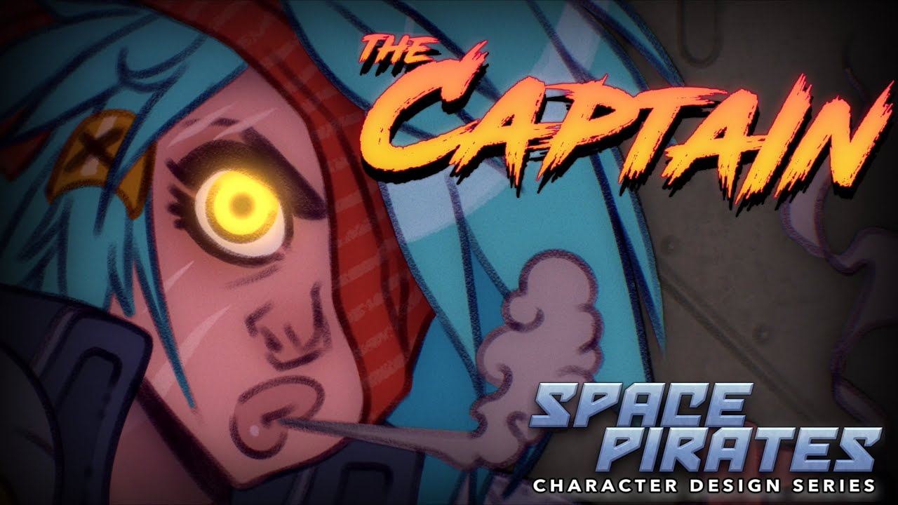 Ep. 272| The Captain - Space Pirates Character Design Series on ...