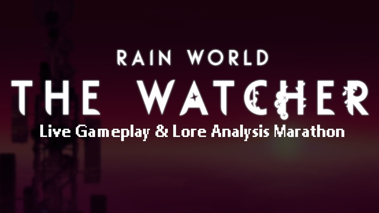 "Lore Expert" Analyzes The Watcher DLC | LIVE Rain World Watcher ...