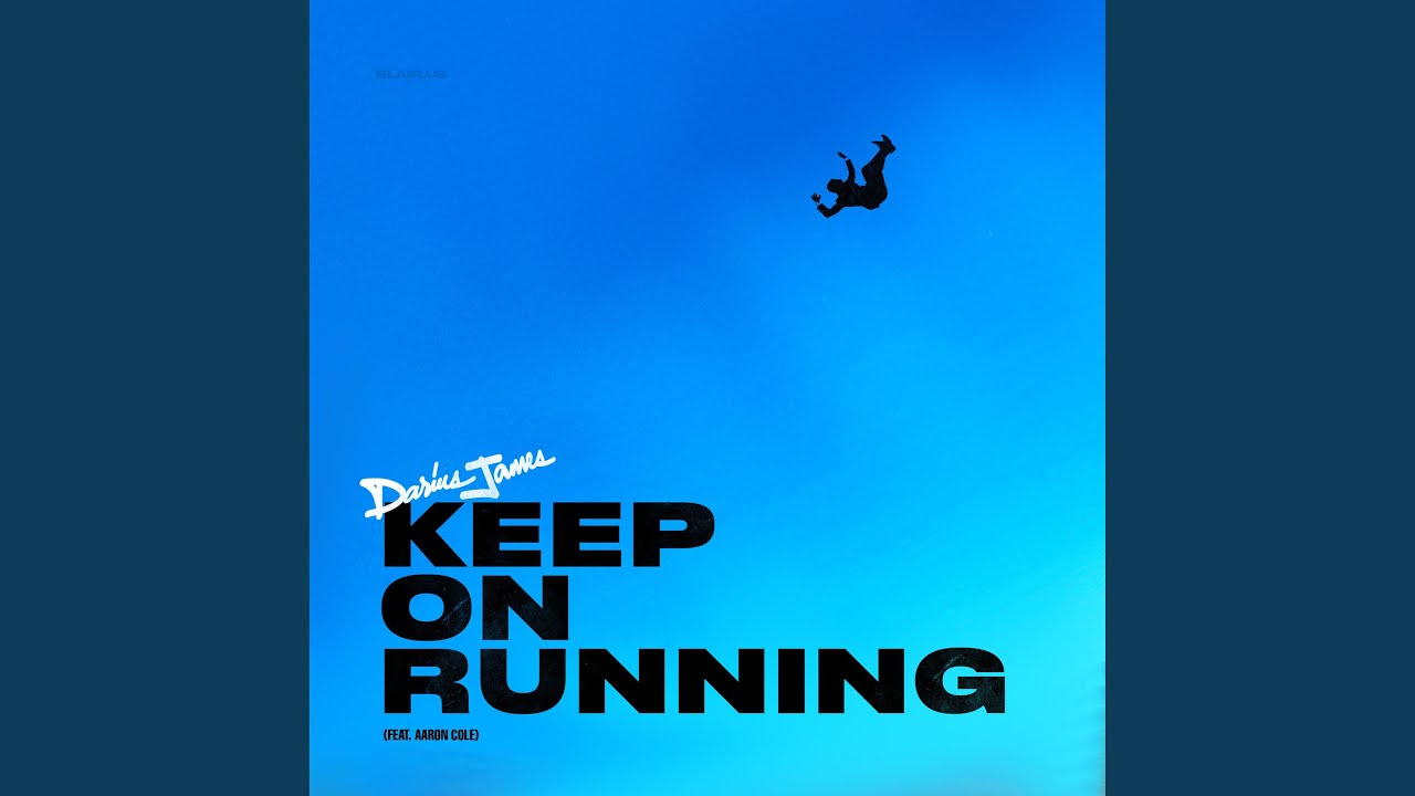 Keep on Running (feat. Aaron Cole) - YouTube