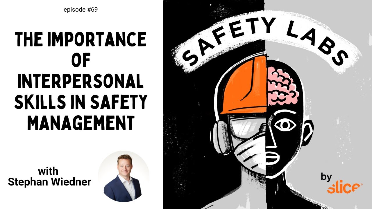 The Importance of Interpersonal Skills in Safety Management -- Ep. 69 ...