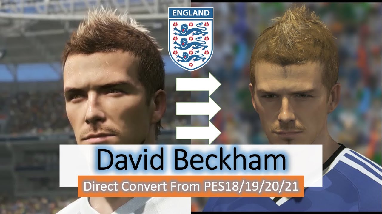 David Beckham, Converted From PES 2018/2019/2020/2021 - YouTube