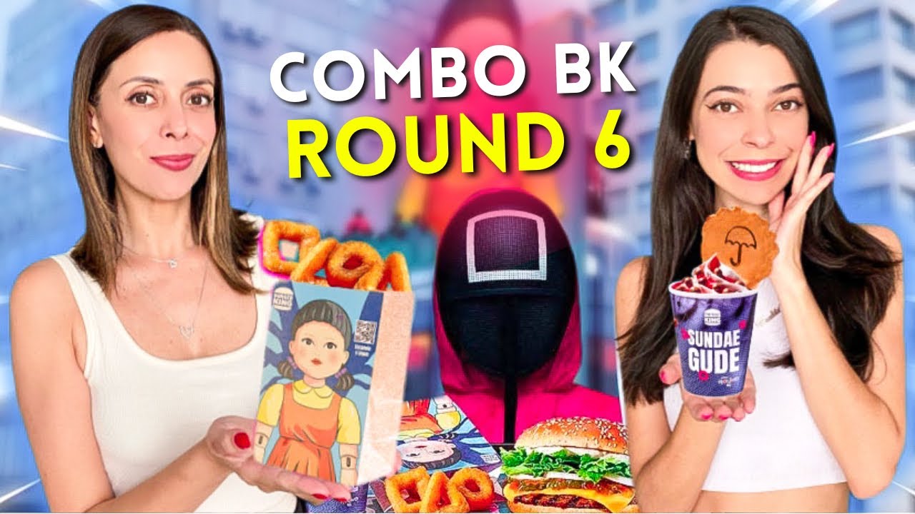 PROVANDO O LANÇAMENTO DO ROUND 6- BURGER KING🔥 - YouTube