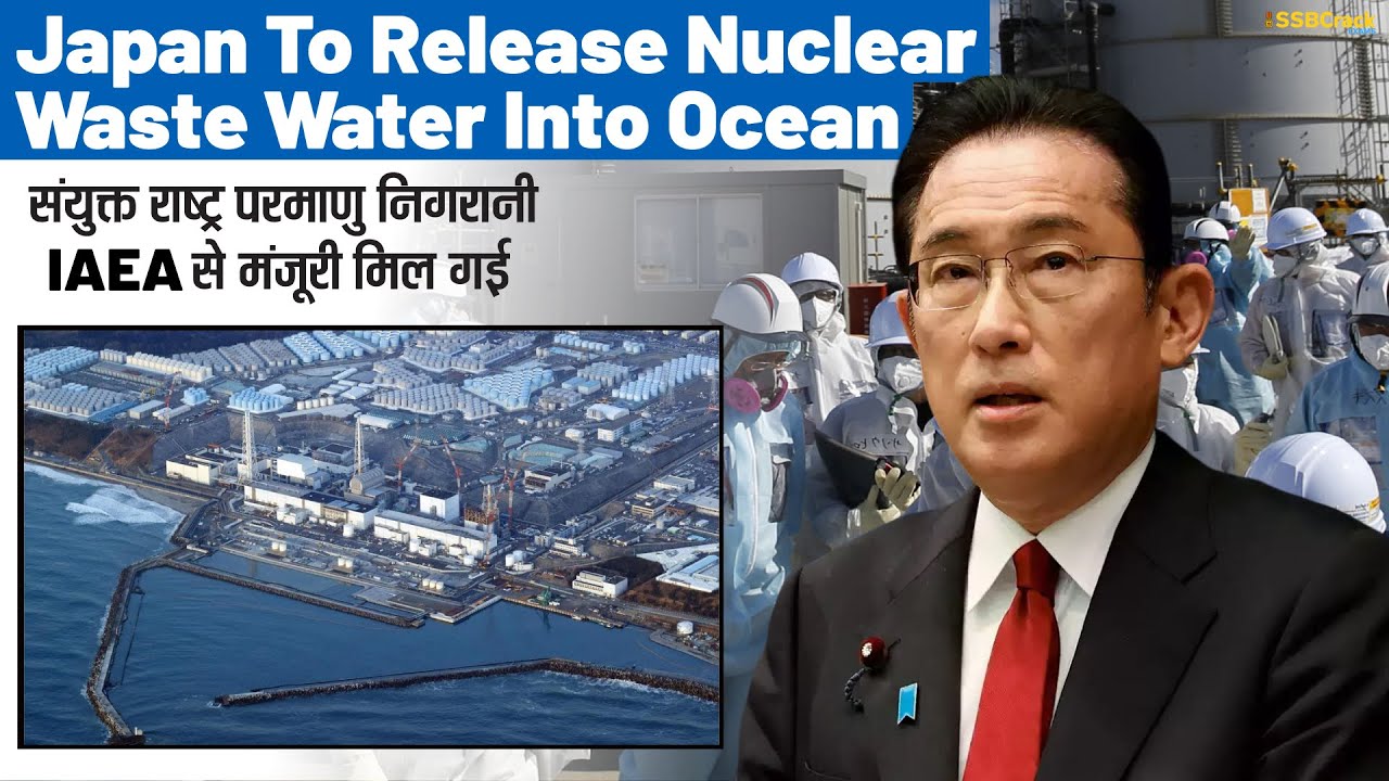 Japan To Release Nuclear Wastewater Into Ocean | Gets Approval from ...