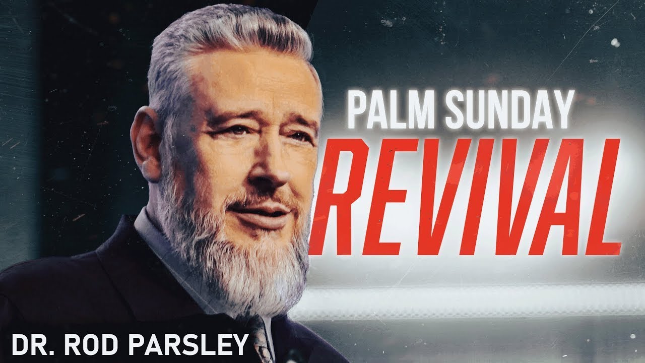 Palm Sunday with Dr. Rod Parsley - YouTube