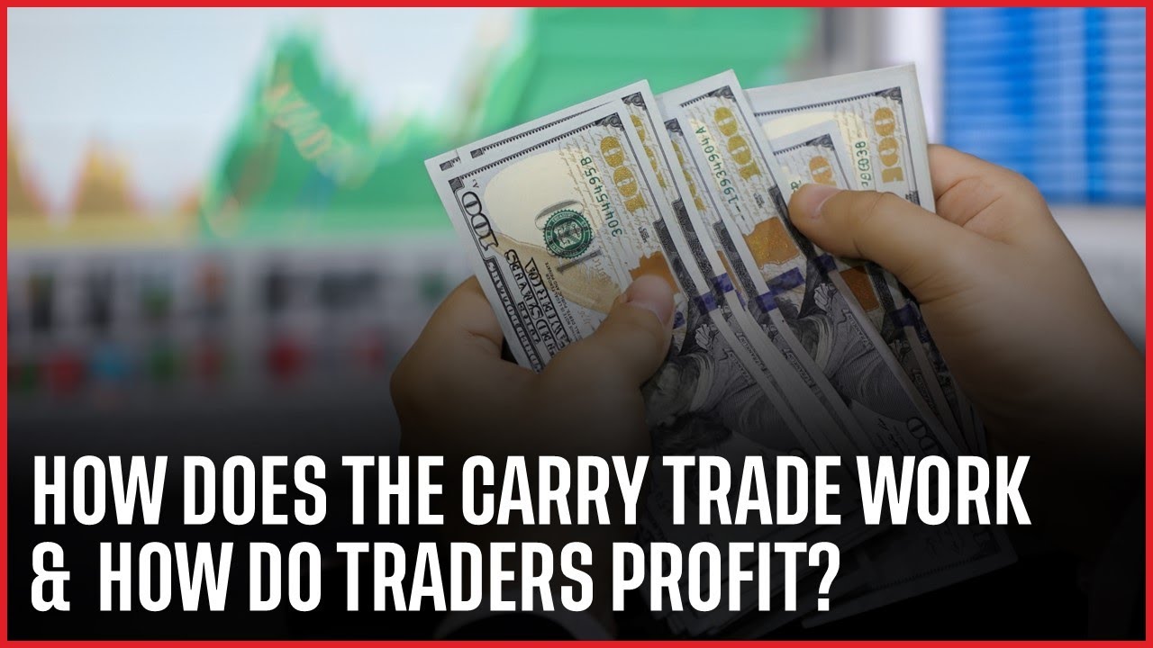 How does the carry trade work and how do traders profit? - YouTube