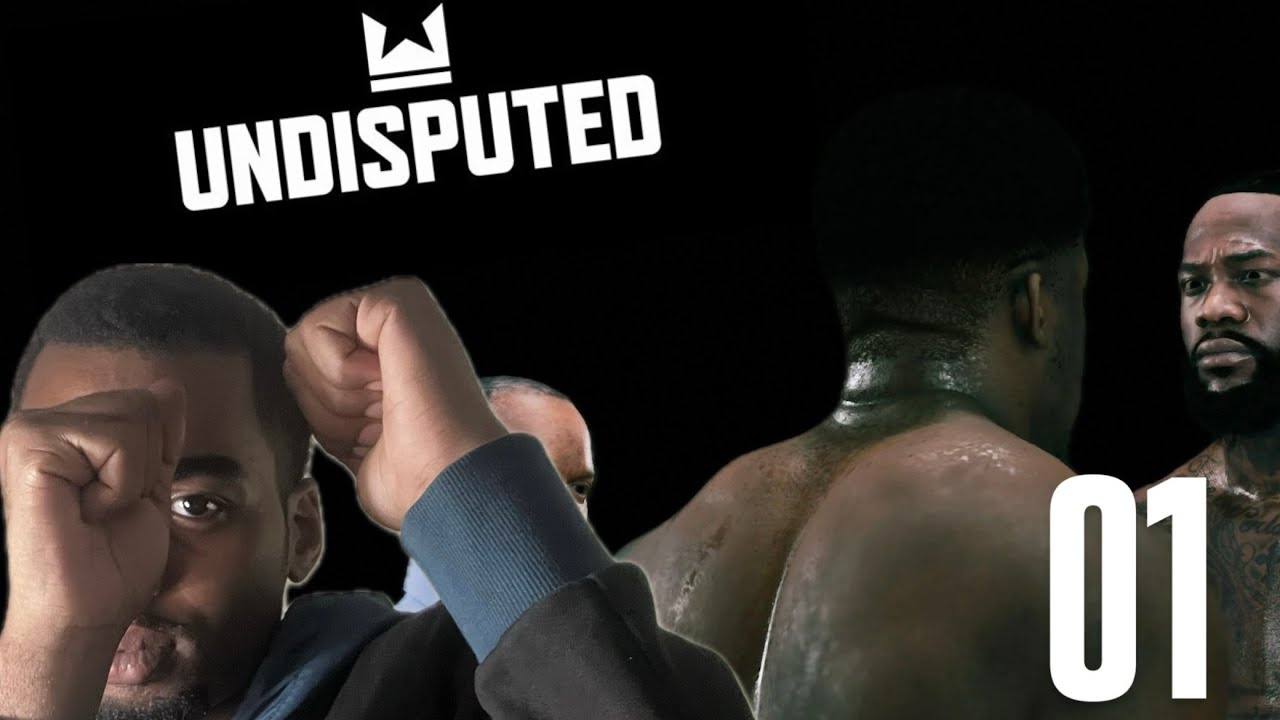 UNDISPUTED: Part 1 The Beginning (Career Mode) - YouTube