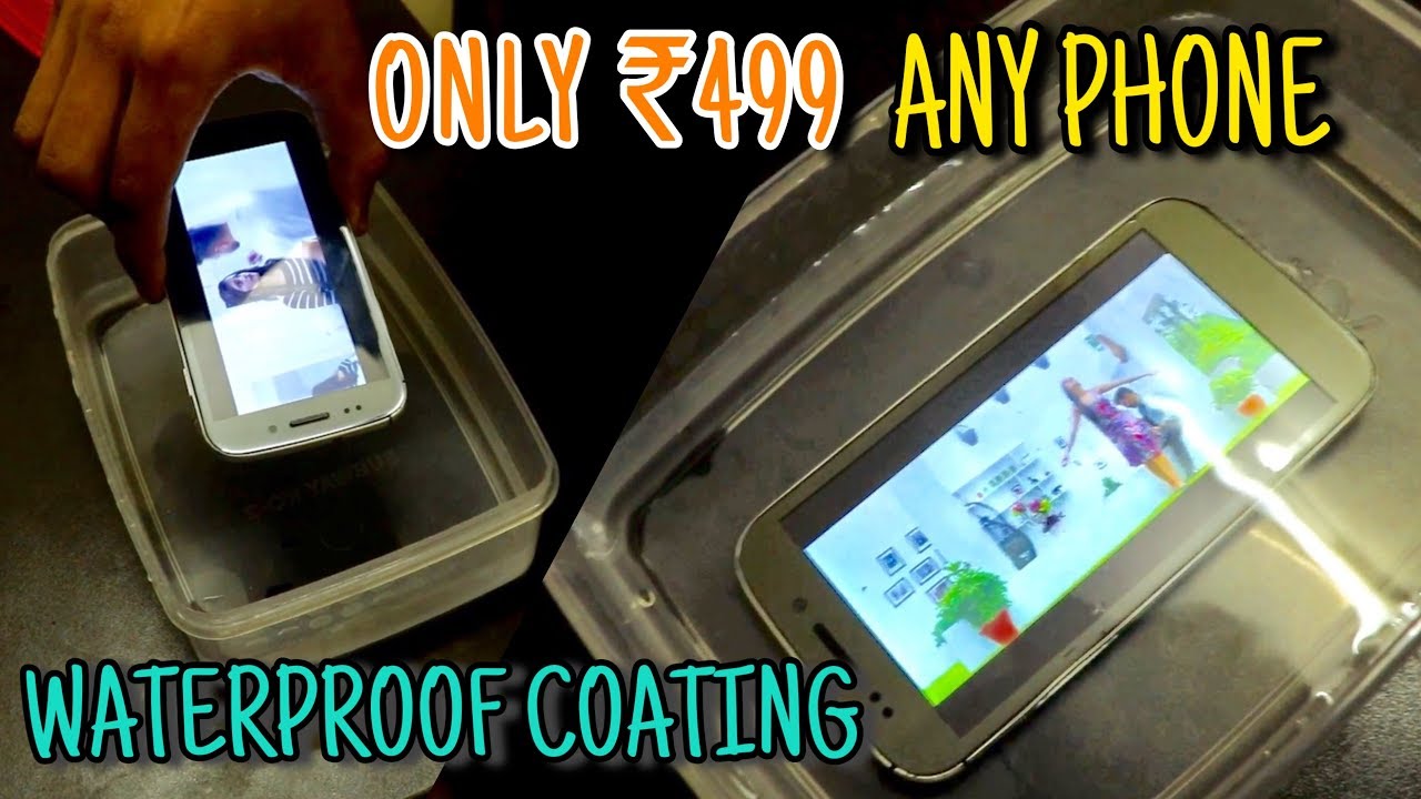 How To Make Phone Waterproof for lifetime | Phone Waterproof nano ...