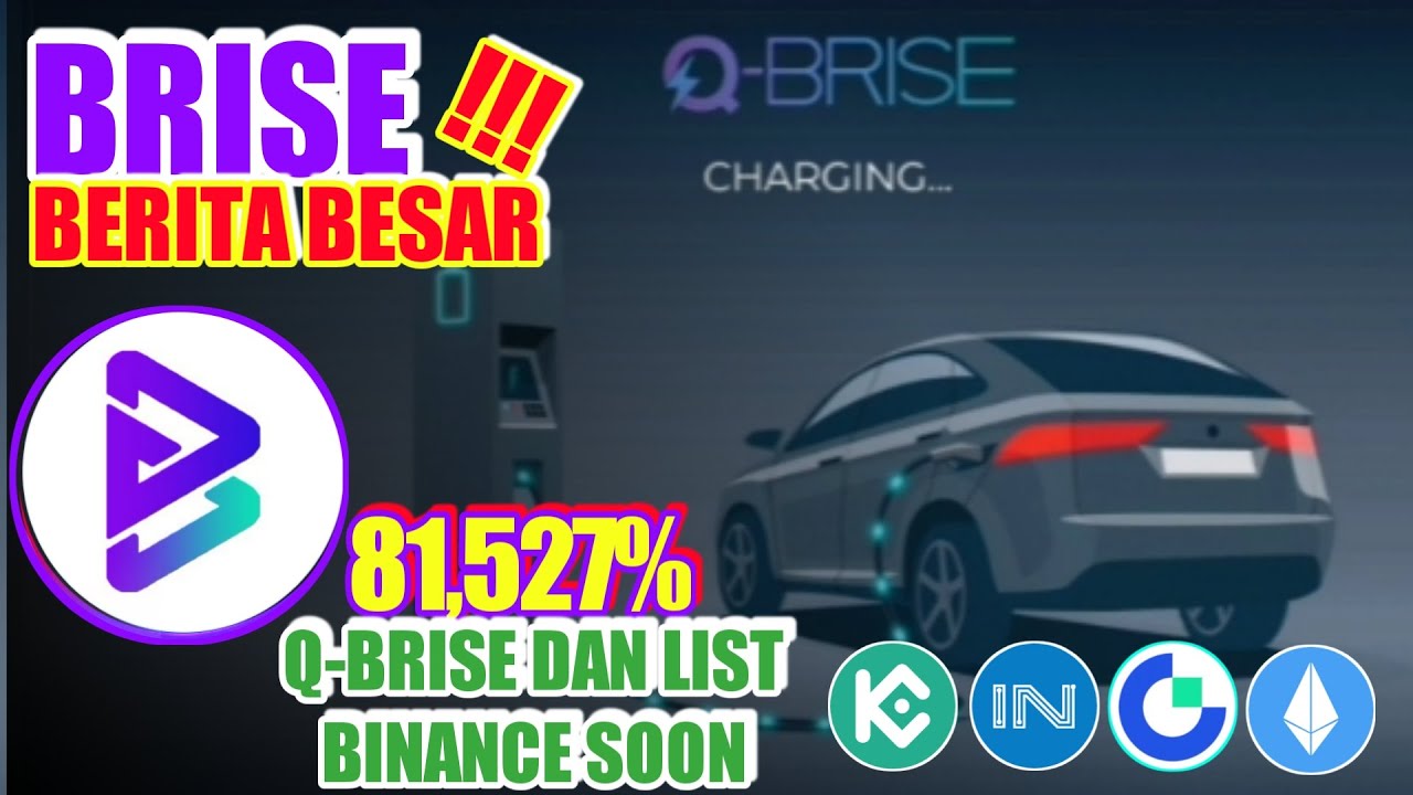 BERITA BESAR BITGERT BRISE ‼️ Q-BRISE EV ELEKTRIK CAR DAN LIST BINANCE ...