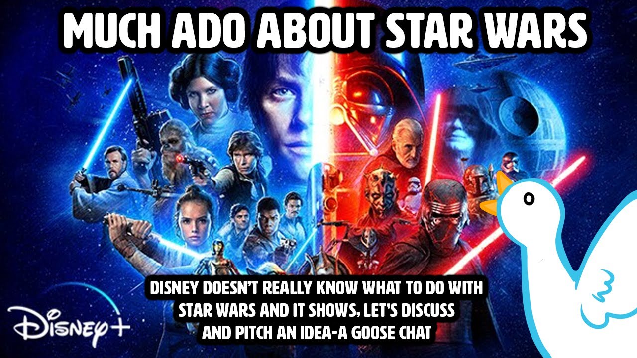 Much Ado About Star Wars-A Goose Chat - YouTube