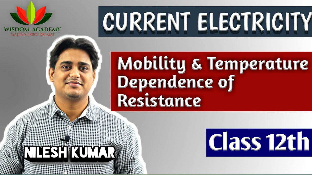 Class 12 || PHYSICS || Current Electricity-Mobility & Superconductivity ...