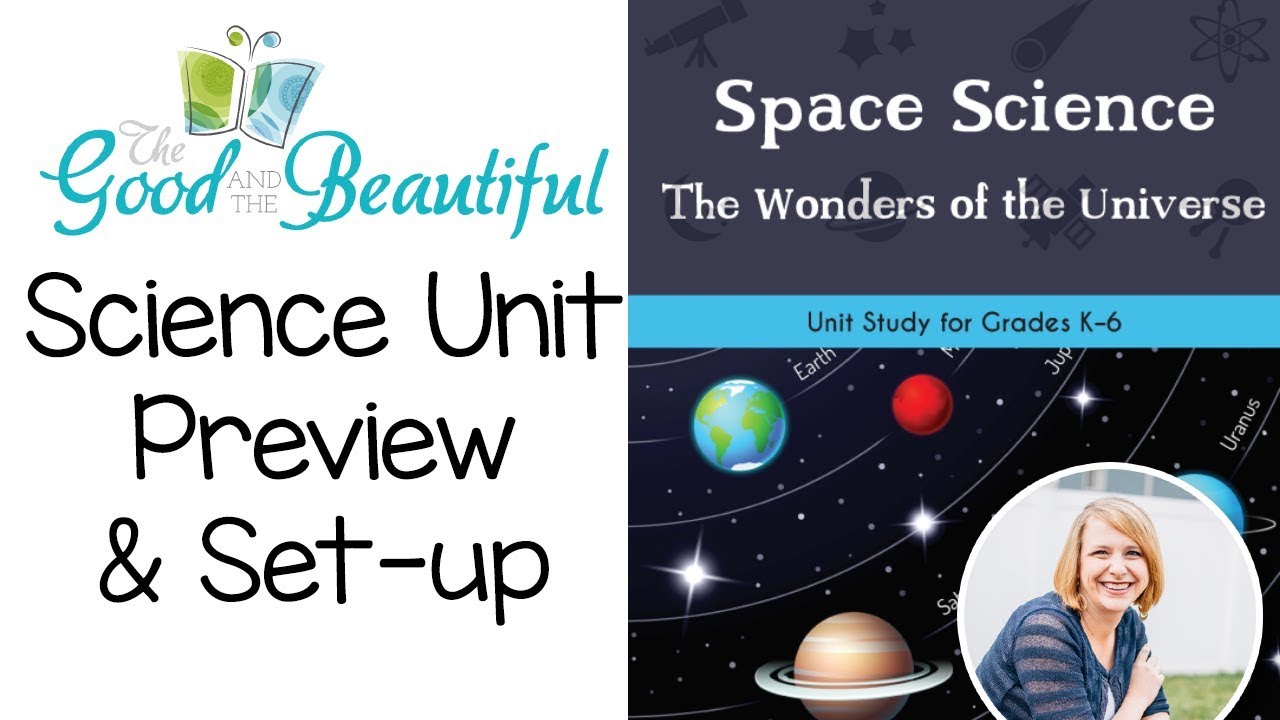 Space Science Unit & Student Journal || The Good & the Beautiful - YouTube