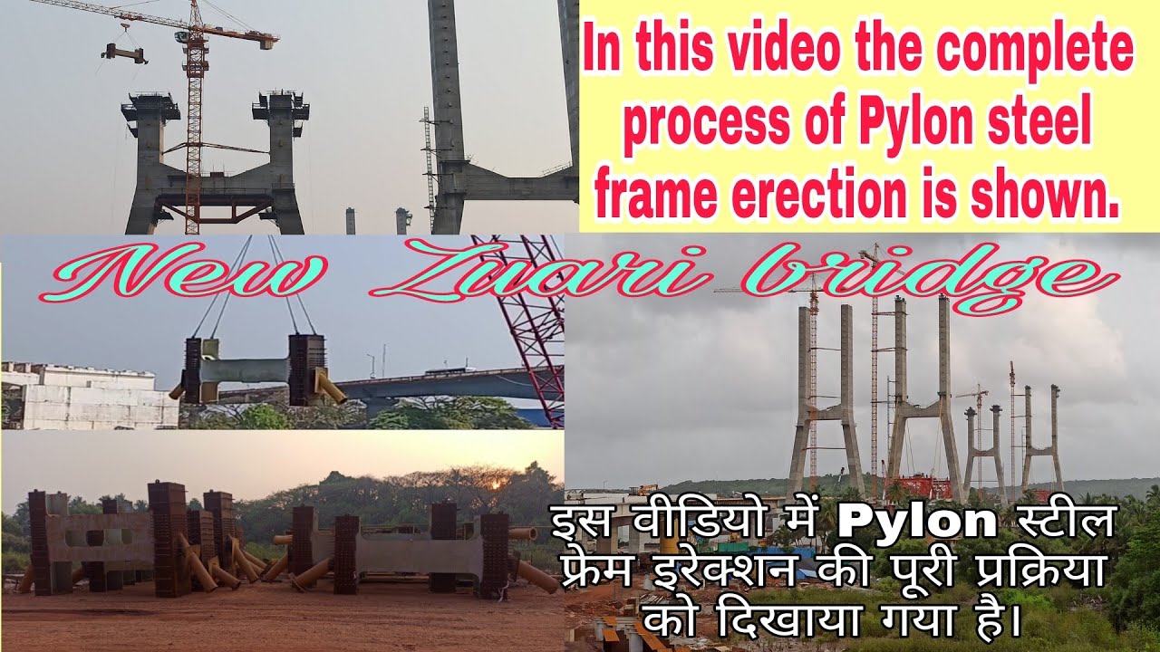 How to do Pylon steel frame erection in marine|New Zuari Bridge|Pylon ...