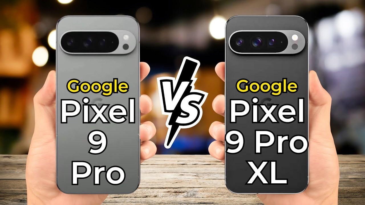 Google Pixel 9 Pro vs Google Pixel 9 Pro XL 🔥 Full Specs Comparison ...