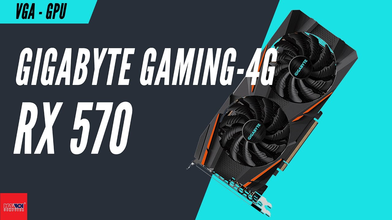 GIGABYTE RX570 GAMING-4G (rev. 2.0) | HANOICOMPUTER Quick Review - YouTube