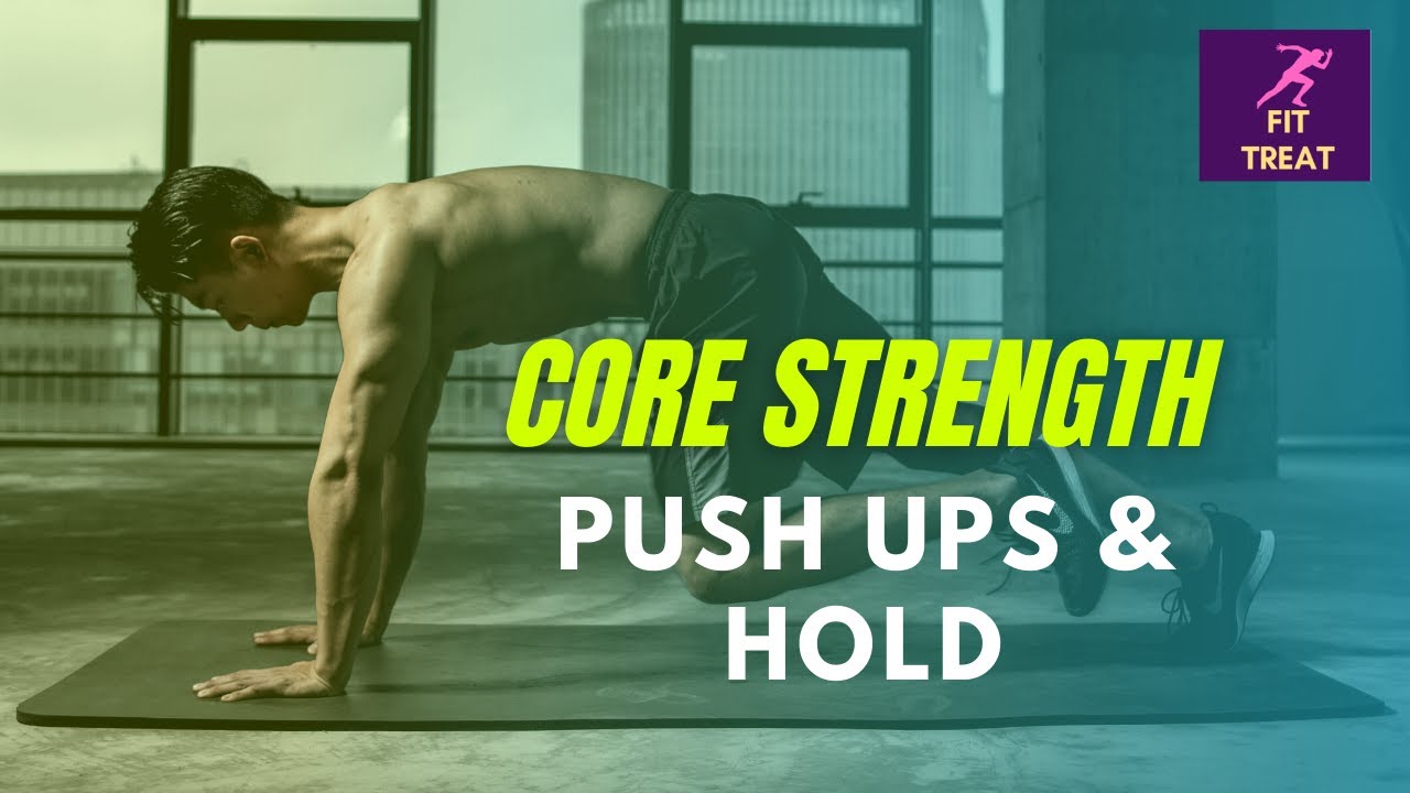 Push ups & Hold - YouTube