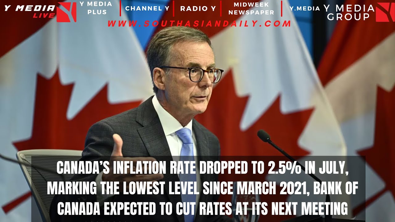 CANADA’S INFLATION RATE DROPPED TO 2.5% IN JULY, MARKING THE LOWEST ...