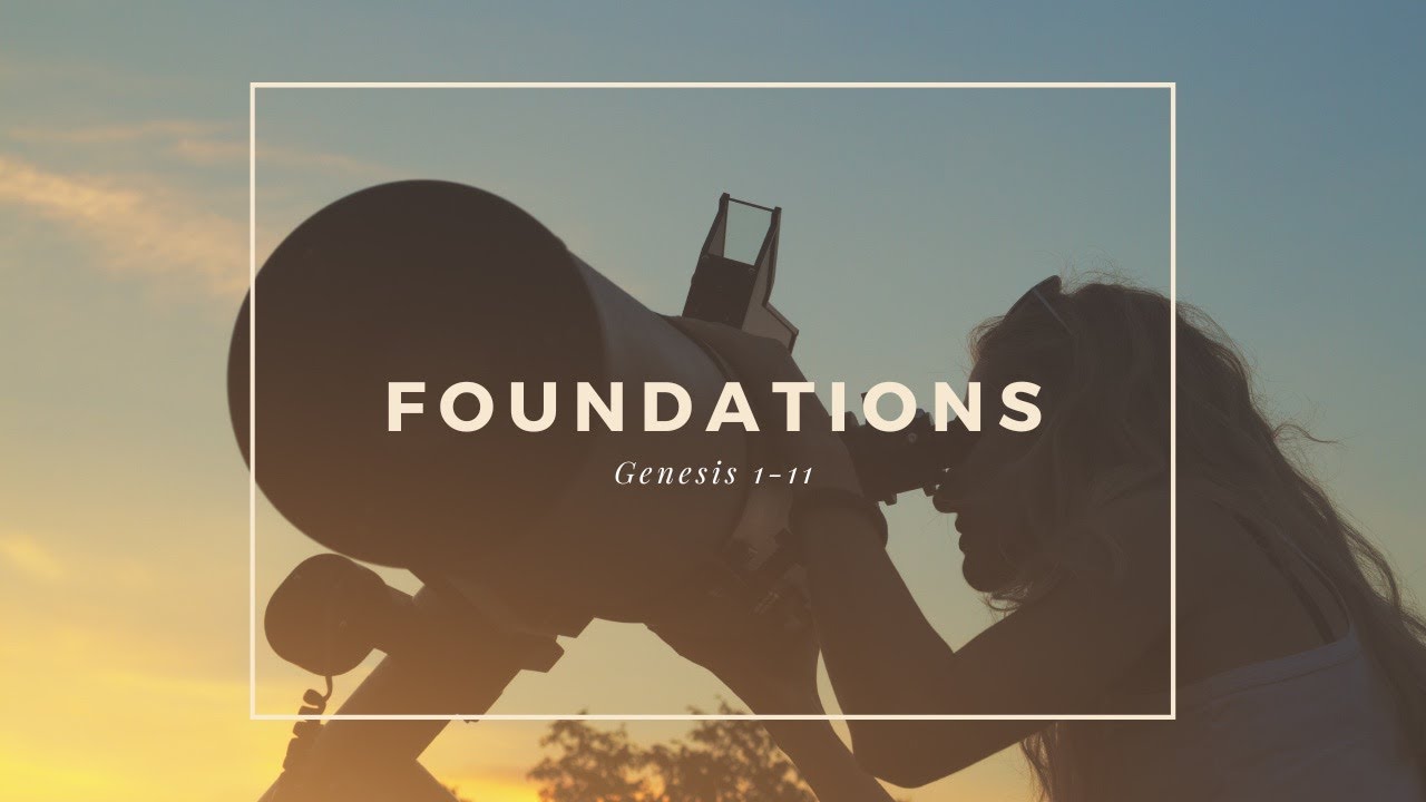 16th July 2023, Foundations: Genesis 1-11 Beginnings (Genesis 1:1-23) - YouTube