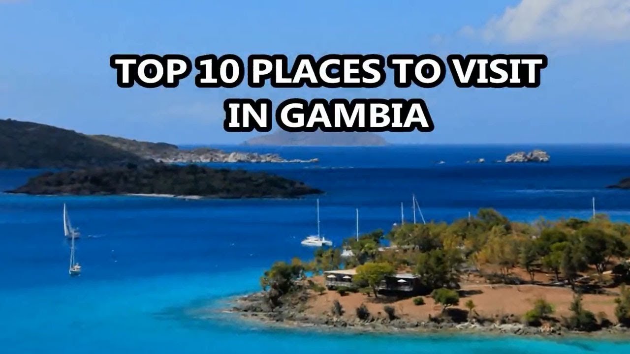 Best Places To Visit - GAMBIA | Travel & Tourism - YouTube