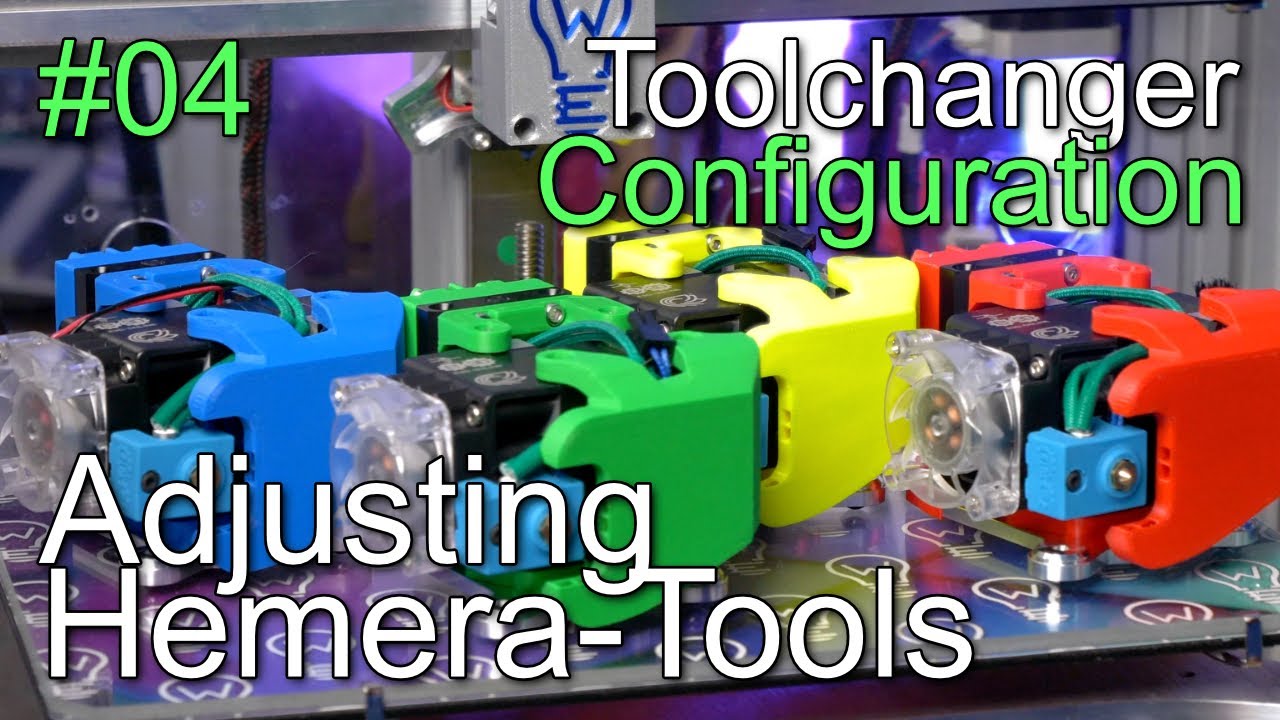 E3D Toolchanger - Configuration #04 - Adjusting Hemera Tools - YouTube