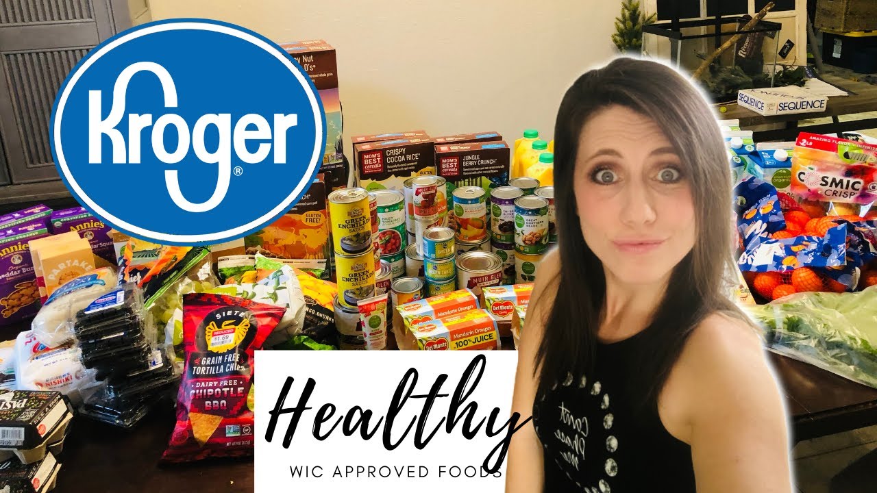 Healthy KROGER Haul | Healthiest WIC approved foods - YouTube