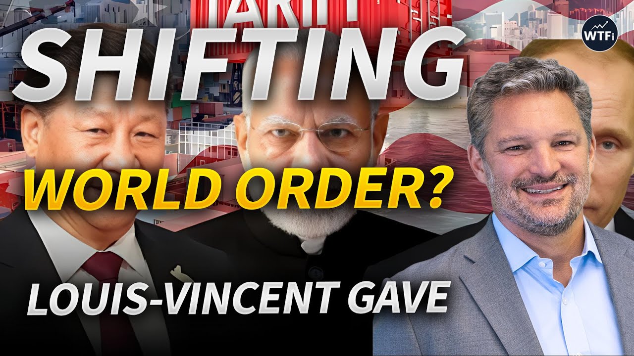 Massive Opportunities with Shifting Alliances with Louis Gave - YouTube