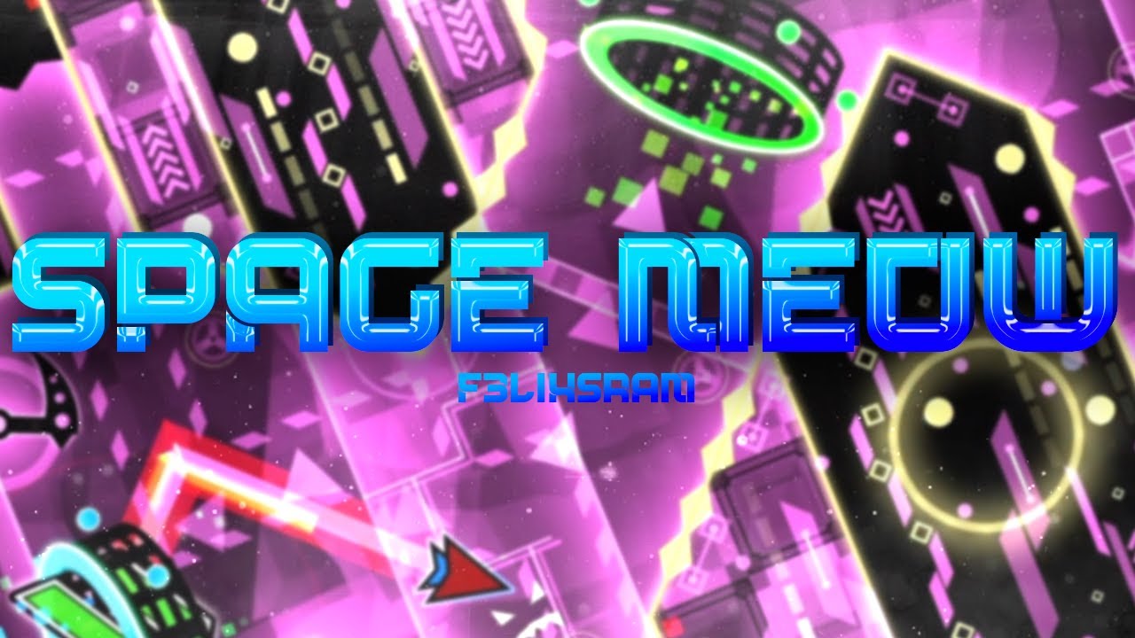 Space Meow - A Very Fun Level [GDDP] - YouTube