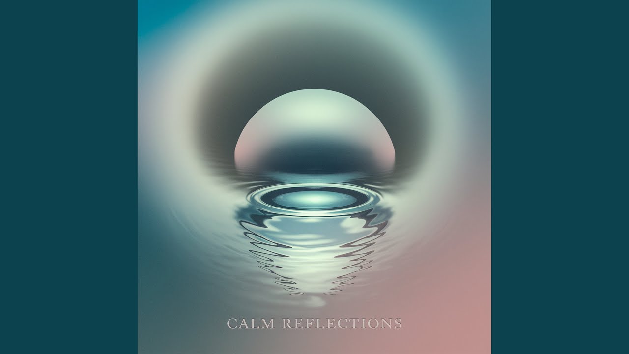 Calm Reflections - YouTube