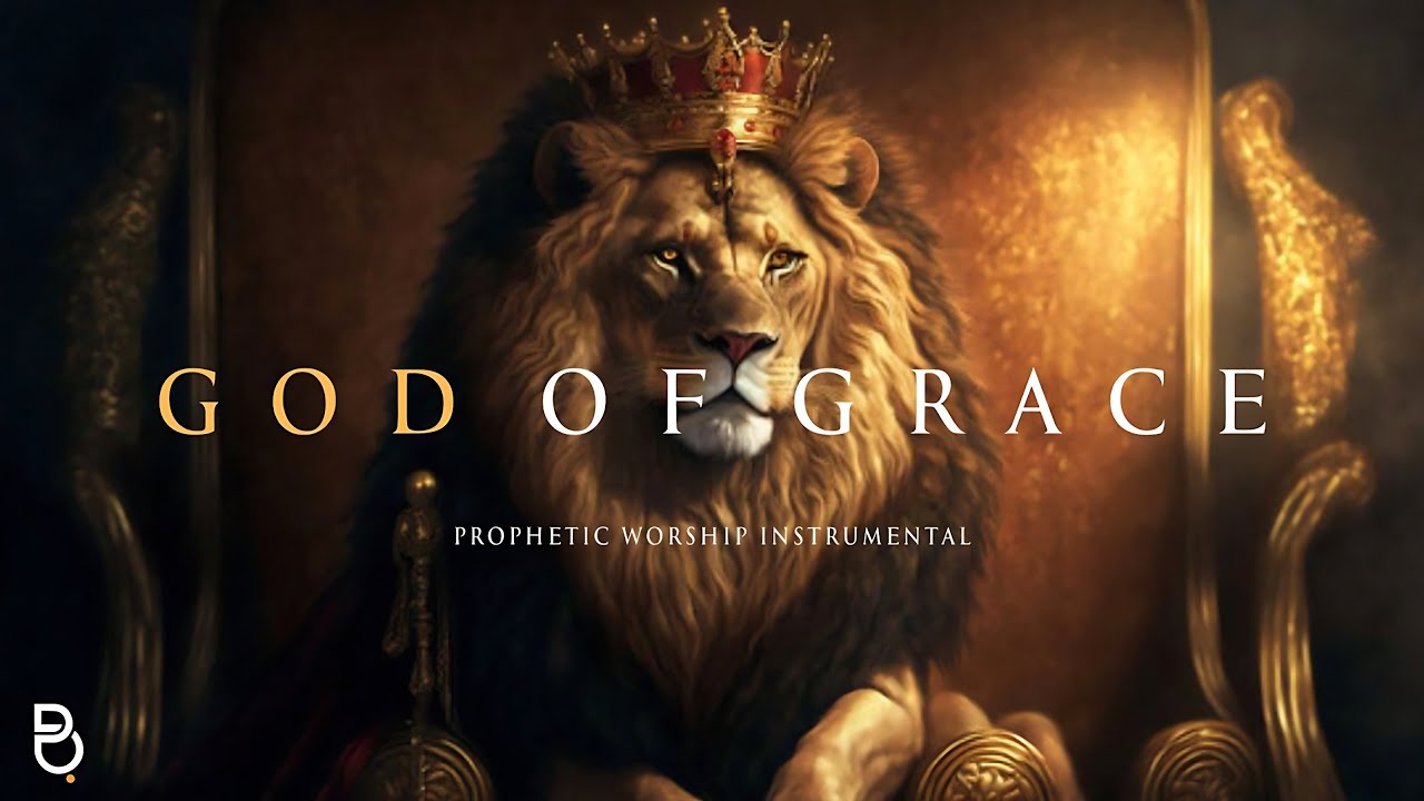 God of All Grace | Prophetic Warfare Prayer Instrumental - YouTube