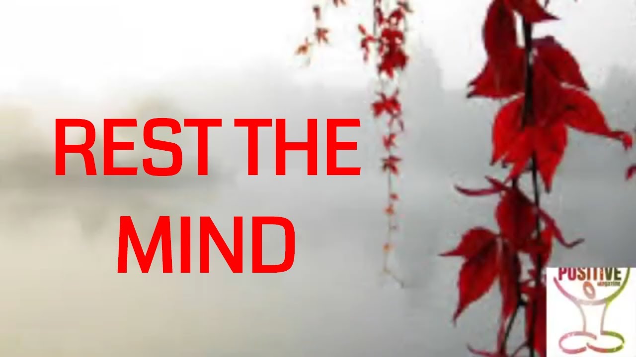 REST THE MIND 10 Minute Guided Meditation on Tranquility Serenity Peace ...
