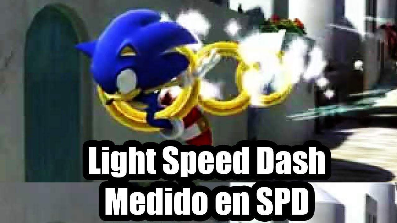 Sonic Unleashed - El Light Speed Dash Medido en SPD - YouTube