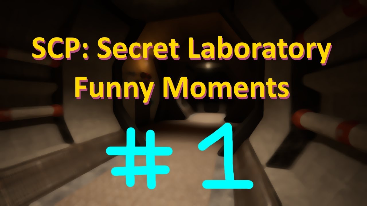 SCP: SL Funny Moments 1 - YouTube