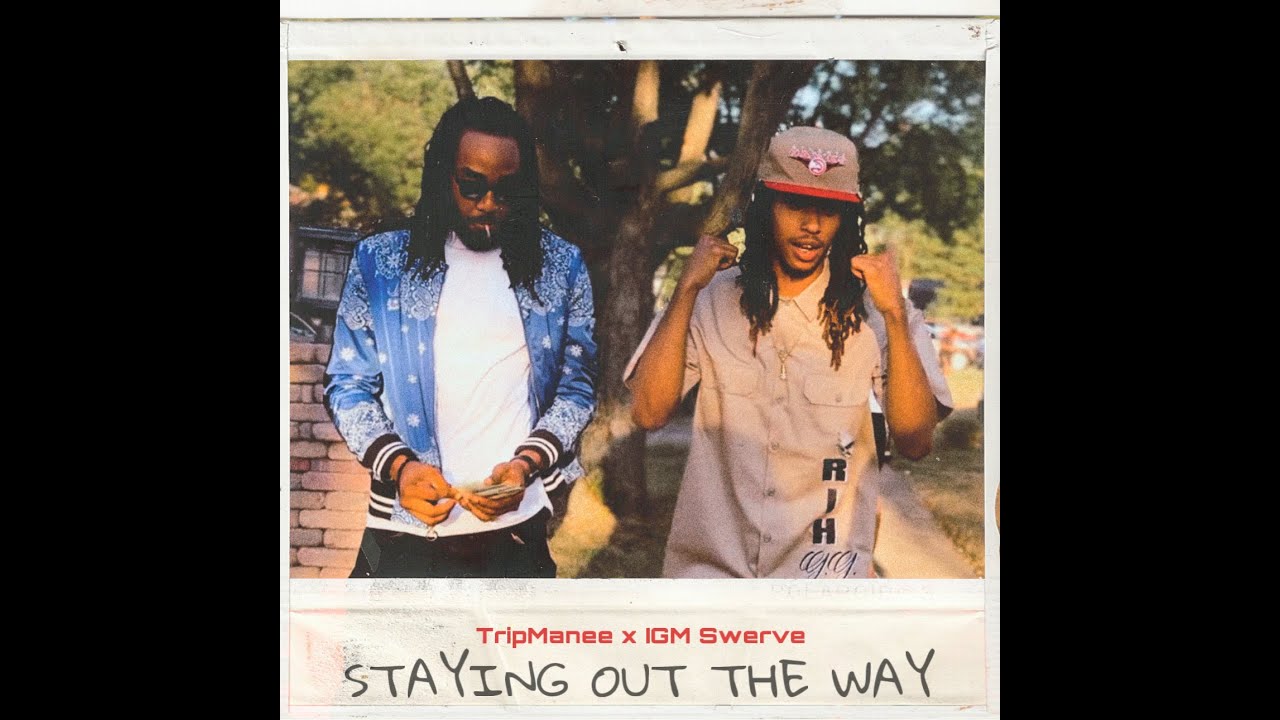 STAYING OUT THE WAY (feat. IGM Swerve) - YouTube