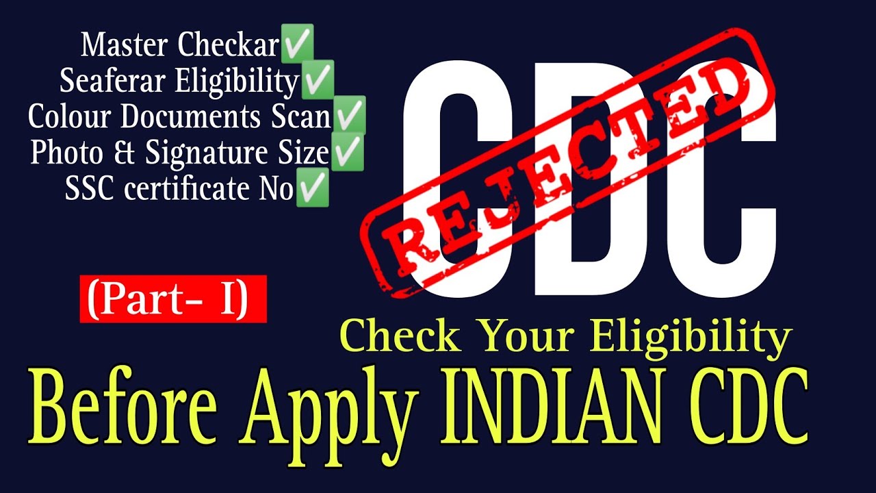 indian CDC Rejected | check this vedio before apply CDC avoid REJECTION ...