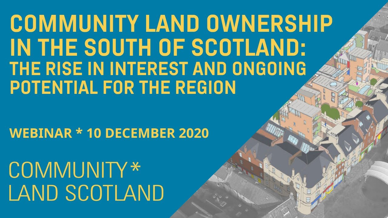 Community Land Ownership in the South of Scotland: The rise in interest ...