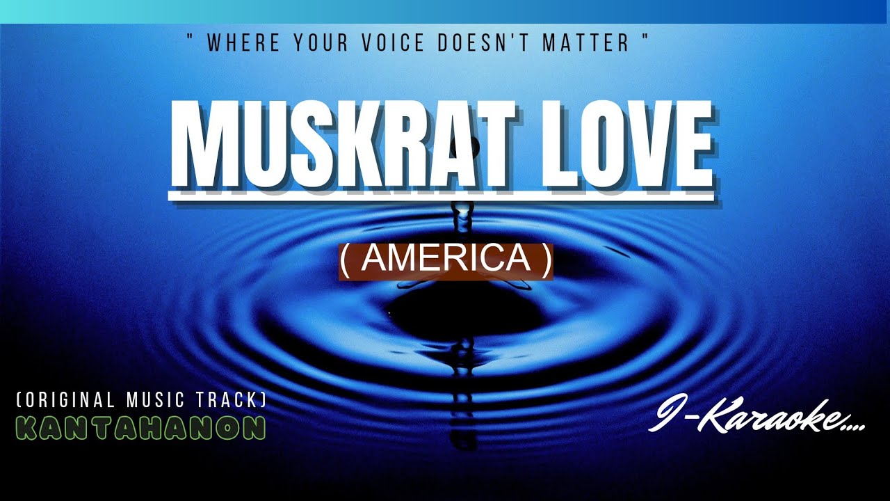 Muskrat Love (AMERICA) Karaoke Lyrics🎤 - YouTube
