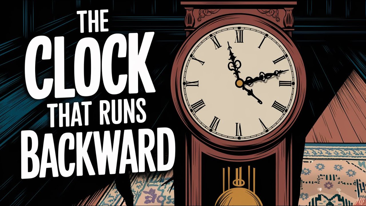 The Clock That Runs Backward: A Terrifying Tale of Time Unraveling ...