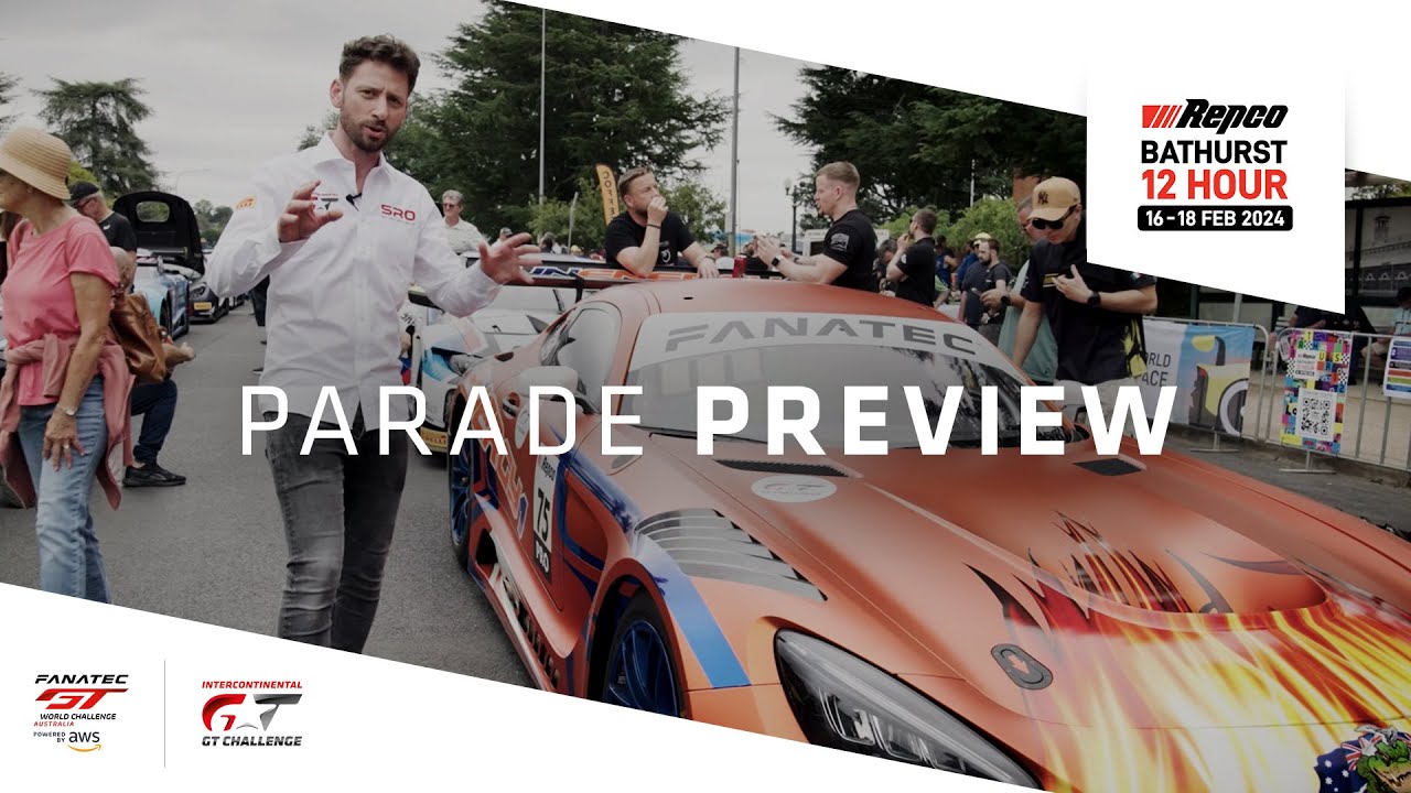 PARADE PREVIEW | Repco Bathurst 12 Hour | IGTC + Fanatec GT Australia ...