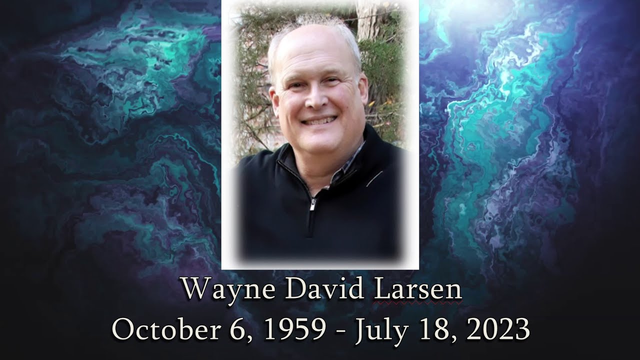 Wayne David Larsen Memorial Service - September 16th, 2023 - YouTube