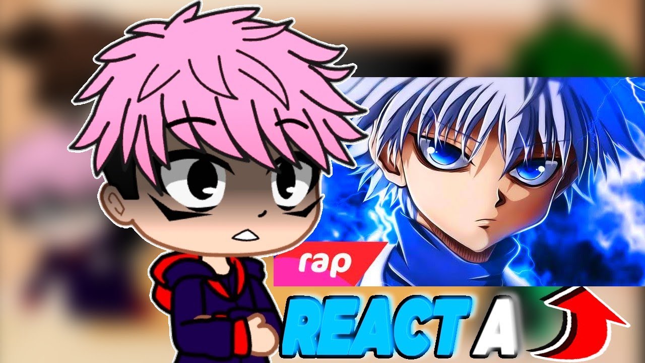PERSONAGENS DE ANIME REACT AO RAP DO KILLUA | 7MZ | GACHA LIFE | - YouTube