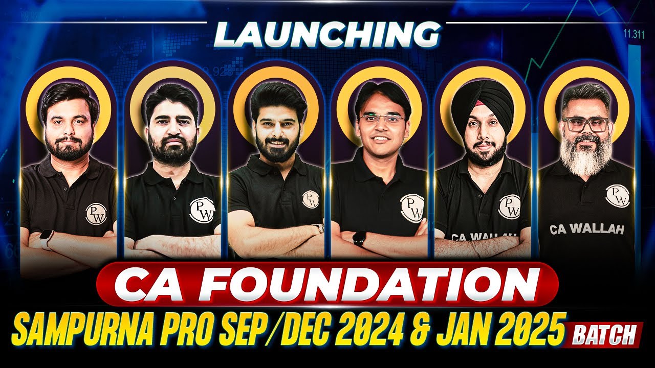 CA Foundation Sampurna Sept/Dec 2024 Batch Launch 🔥🔥 | CA Wallah by PW - YouTube