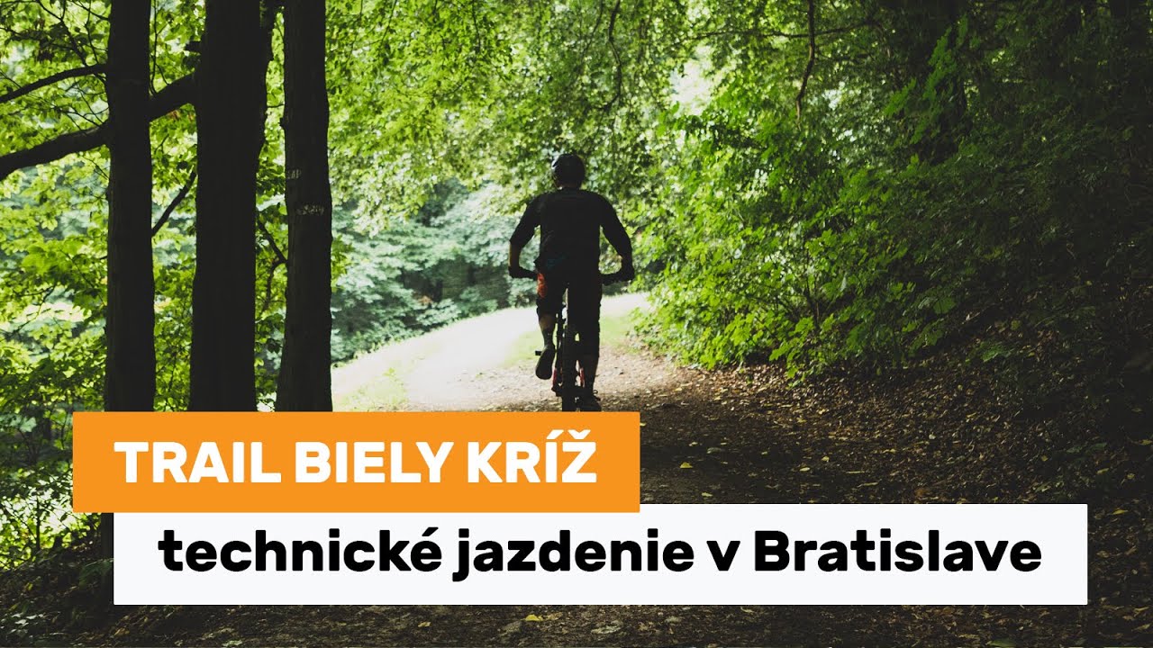 Trail Biely Kríž - technické jazdenie v Bratislave - YouTube