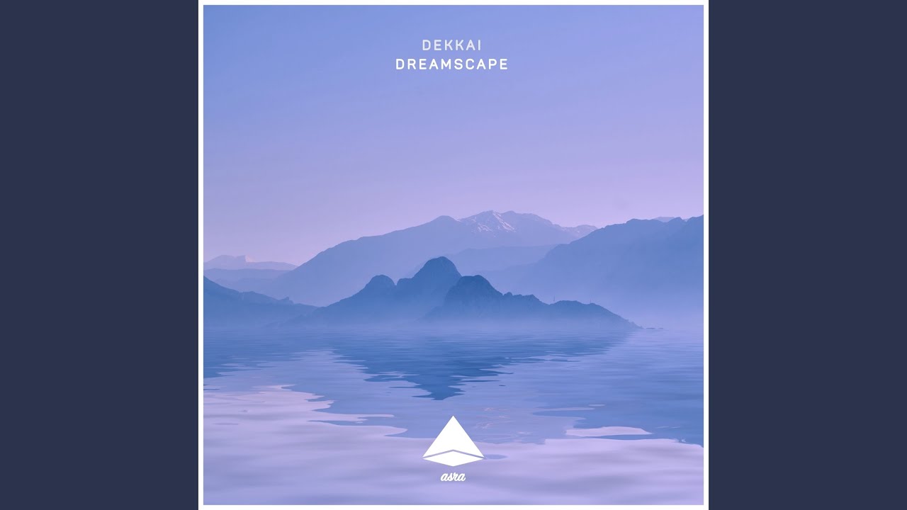 Dreamscape - YouTube