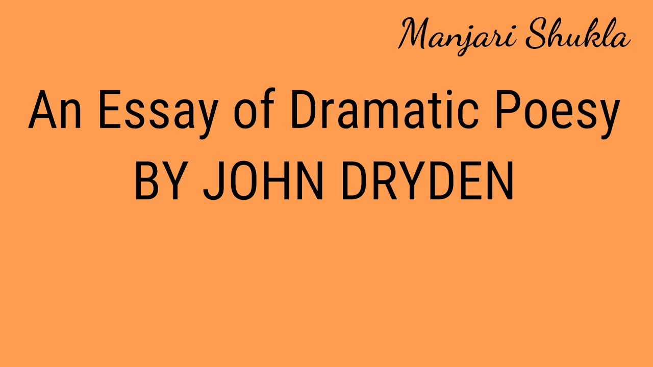 Essay on Dramatic Poesy | Brief Introduction and Appreciation | Manjari ...