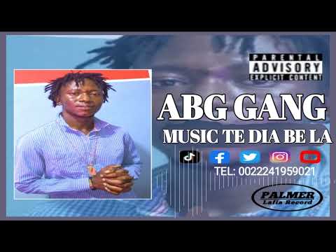 ABG GANG  MUSIC TE DIA BE LA PROD BY PALMER FLOW