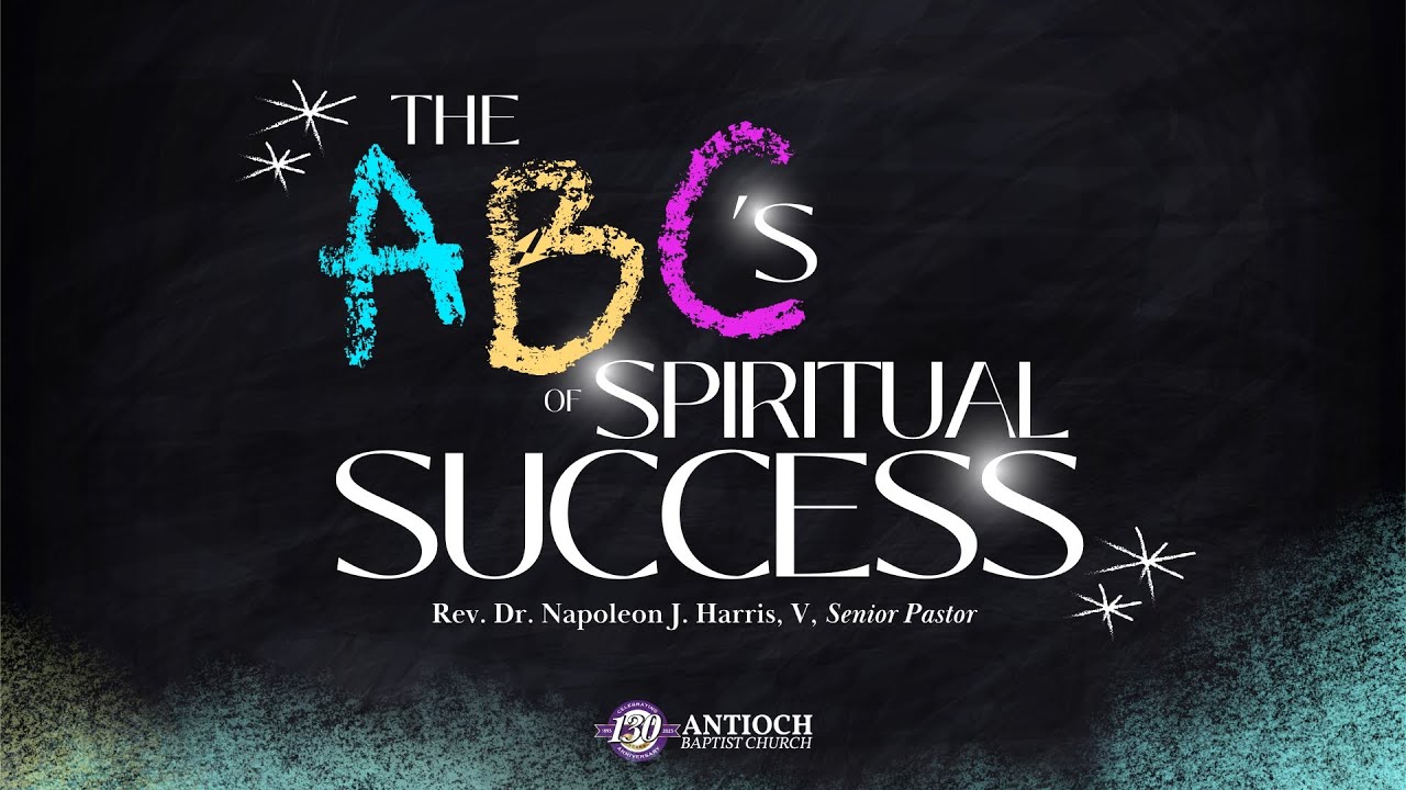 “ABC's of Spiritual Success: Pt. 1 Acknowledge” by Rev. Dr. Napoleon J ...