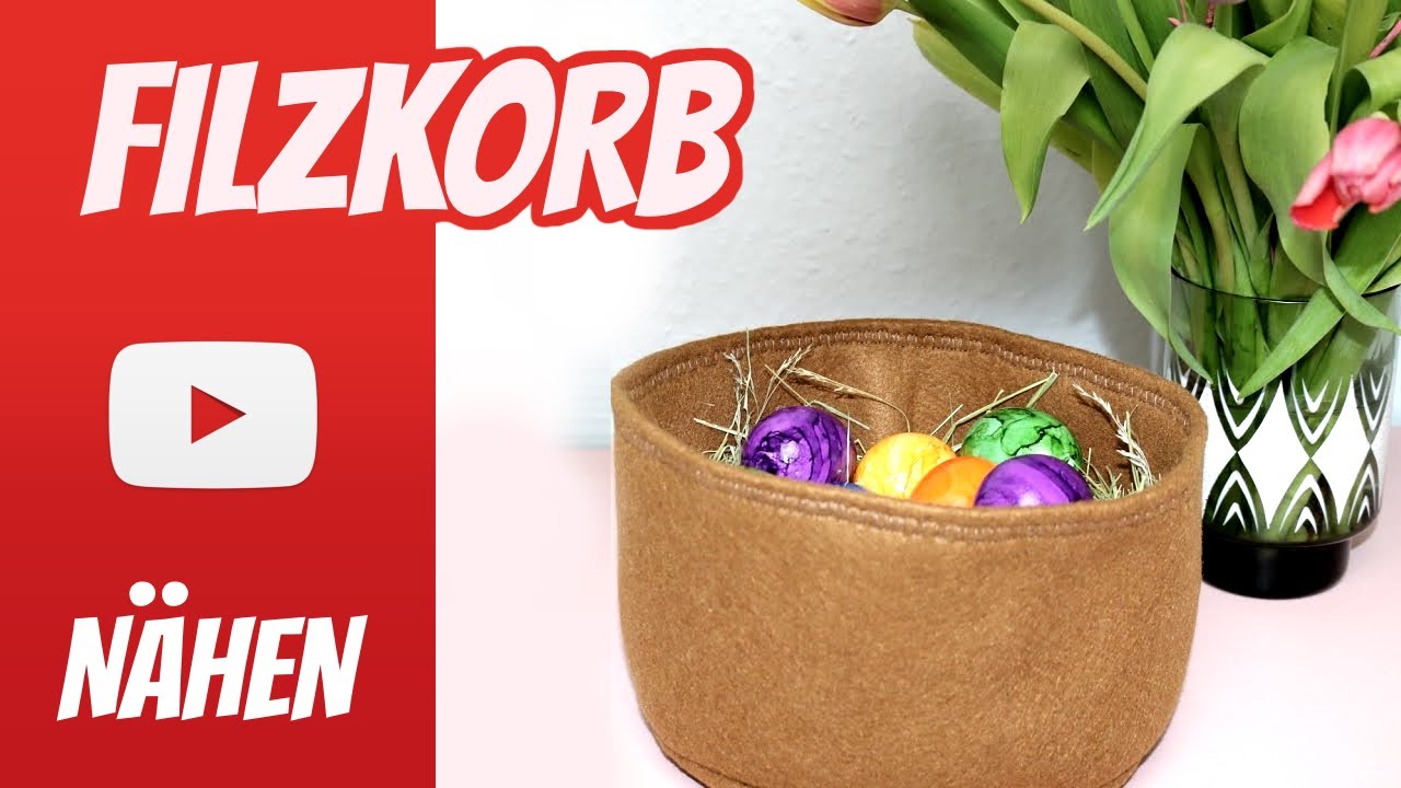 Filzkorb nähen - YouTube