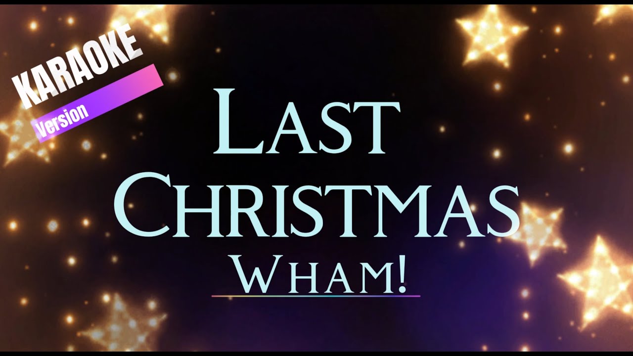 Last Christmas - Wham! (Karaoke) - YouTube