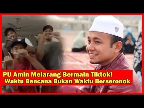PU Amin Melarang Bermain Tiktok! Waktu Bencana Bukan Waktu Berseronok