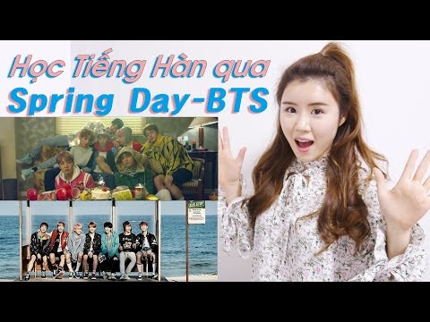 Học Tiếng Hàn qua Spring Day 봄날-BTS (+REACTION)